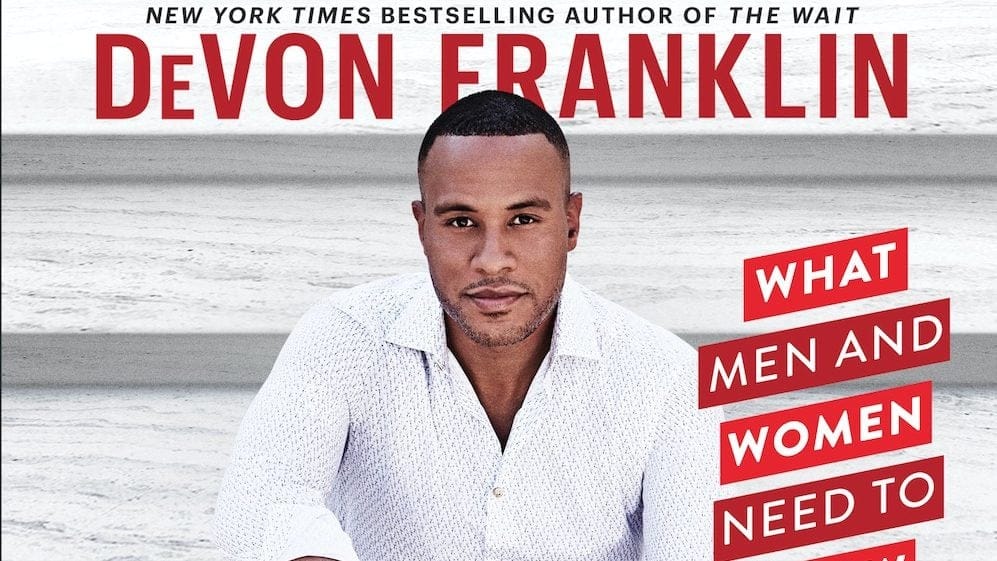 DeVon Franklin reveals 'The Truth About Men' and why they cheat
