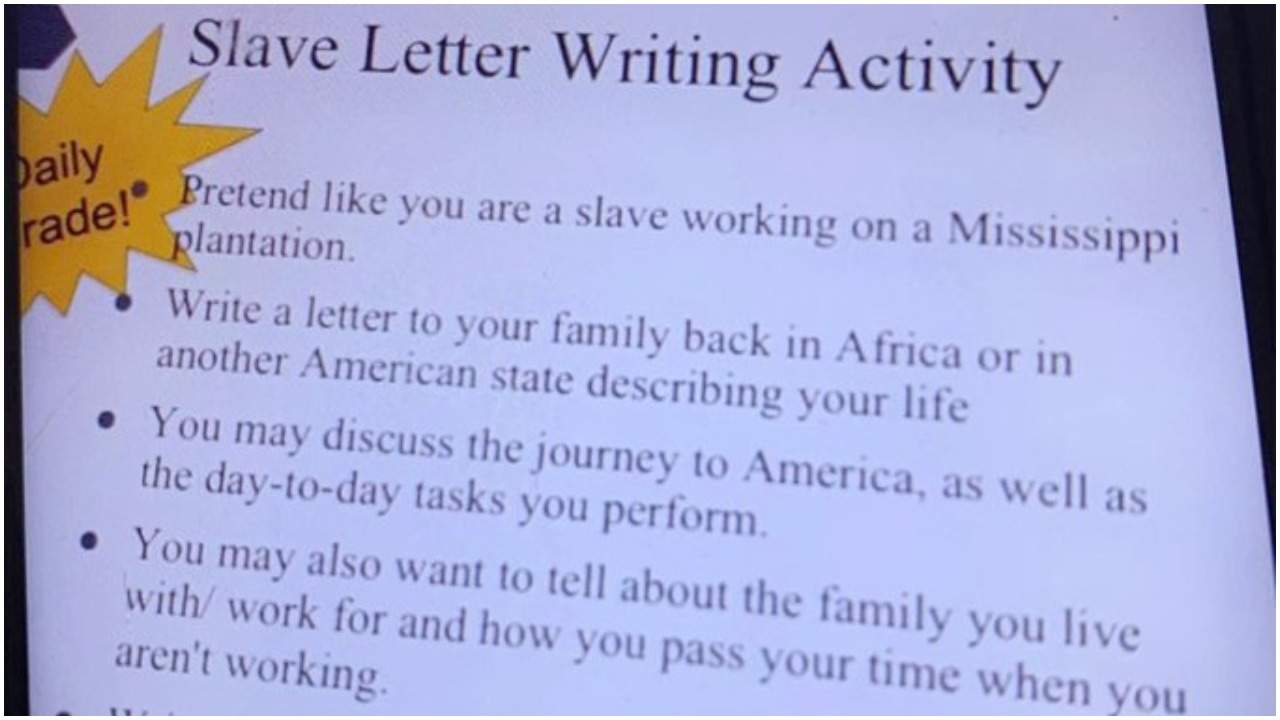 Students asked to 'pretend' they’re slaves, 'write letter to family in ...